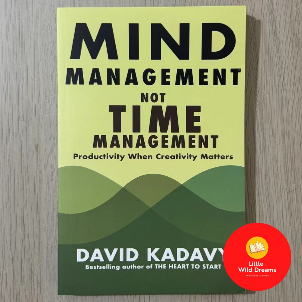 Mind Management, Not Time Management: Productivity When Creativity ...