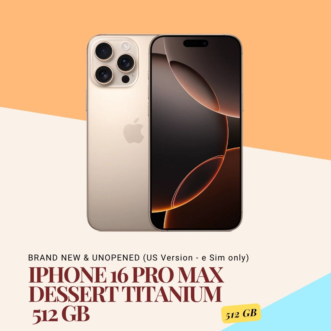 Brand New iPhone 16 Pro Max – 512GB Dessert Titanium (US Version ...