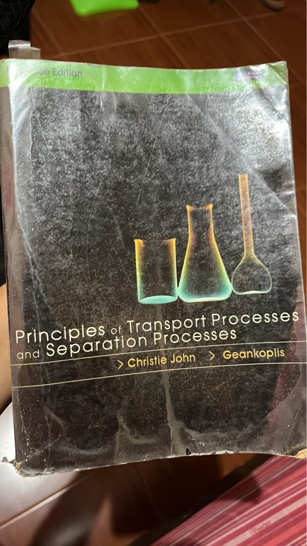 Principles of Transport Processes and Separation Processes by ...