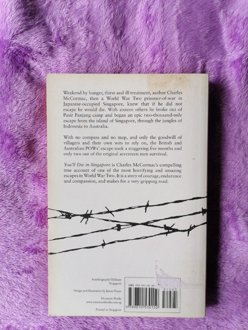 You'll die in singapore the true account of one of the most amazing pow ...