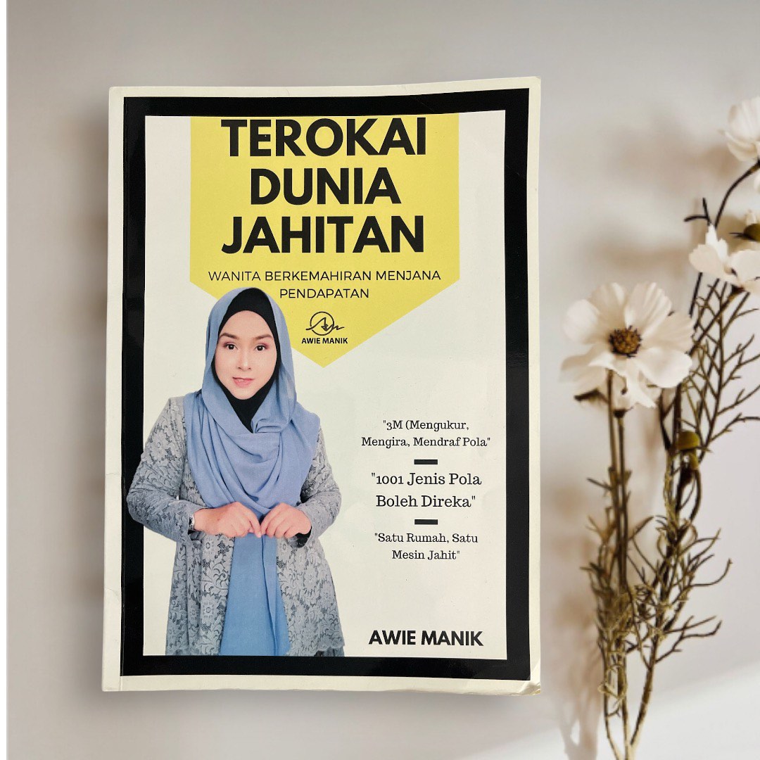[BUKU] Terokai Dunia Jahitan-AWIE MANIK, Hobbies & Toys, Books ...