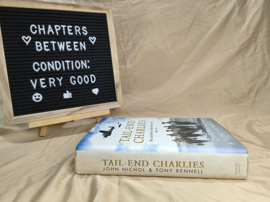 Tail-End Charlies: The Last Battle of the Bomber War 1944-1945 John ...