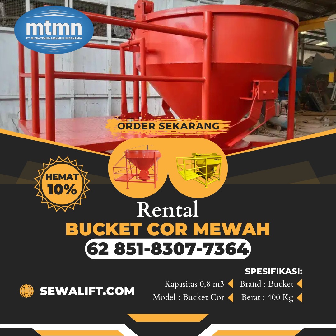 Sewa Bucket cor kapasitas besar, cocok untuk proyek skala besar Bintan ...