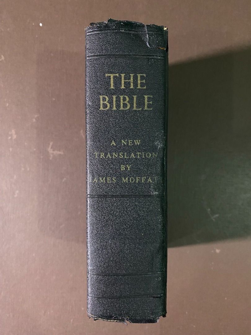 MOFFATT BIBLE / The Bible: James Moffatt Translation in classic ...