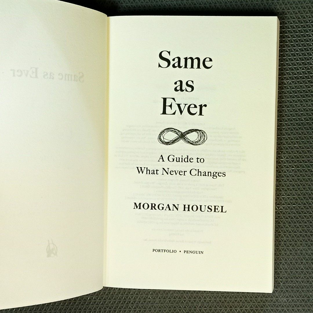 Same As Ever (2023): A Guide to What Never Changes by Morgan House ...