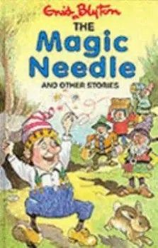 Book - The Magic Needle and Other Stories by Enid Blyton, Hobbies ...