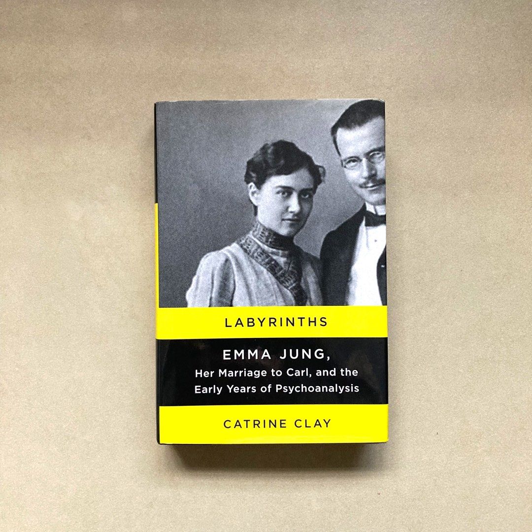 Labyrinths: Emma Jung, Her Marriage to Carl, and the Early Years of ...