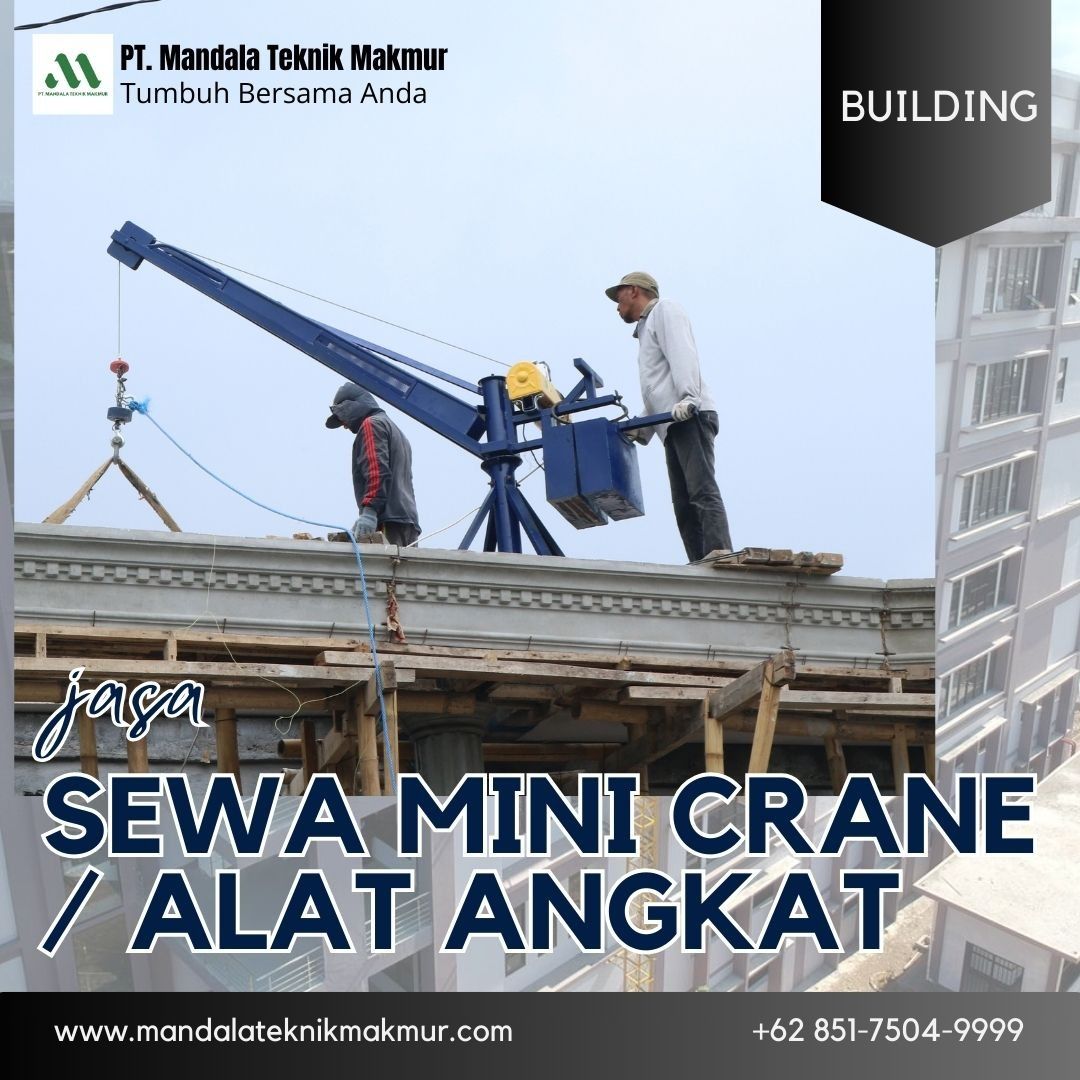 Sewa Mini Crane untuk Pekerjaan Konstruksi yang Lebih Cepat Kota Bukittinggi Sumatera Barat ...