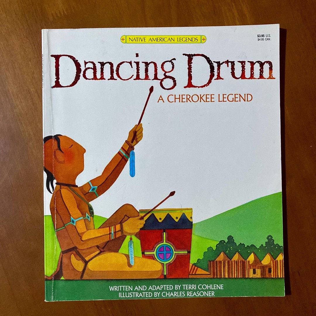 Dancing Drum: A Cherokee Legend by Terri Cohlene, Illustrated by ...