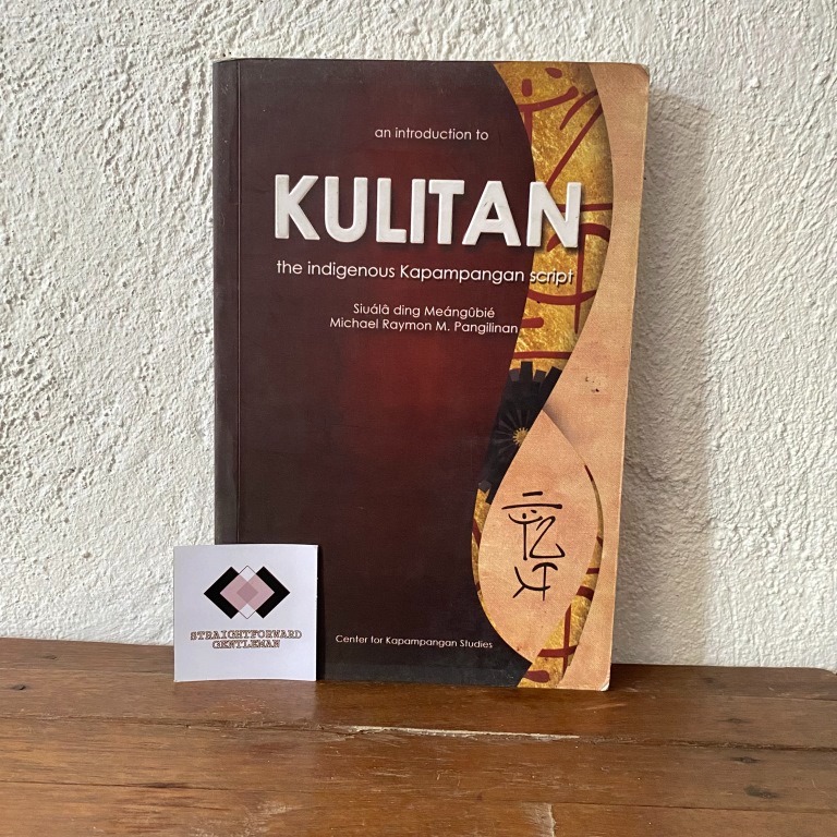KULITAN: the indigenous Kapampangan script by Michael Raymon M ...