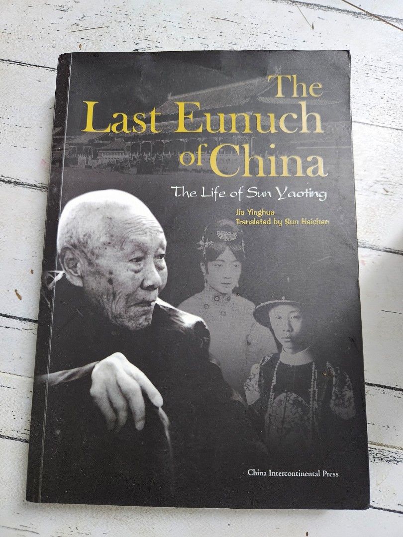 The Last Eunuch of China / Jia Yinghua, Hobbies & Toys, Books ...