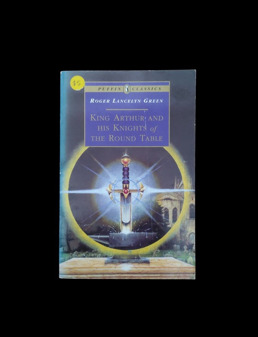 King Arthur and His Knights of the Round Table by Roger Green, Hobbies ...