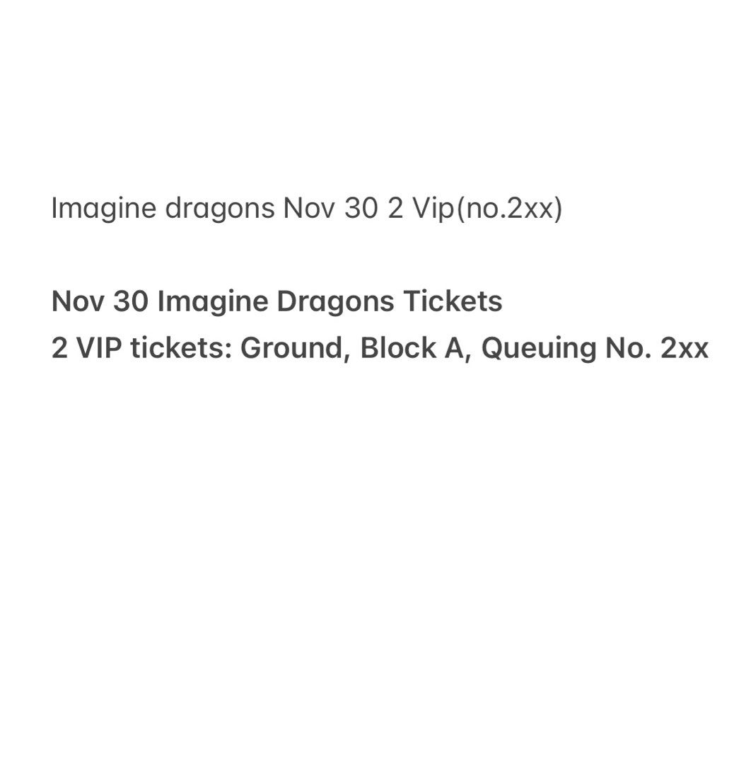 Imagine Dragons Tickets 2 VIP tickets: Block A, Queuing No. 2xx, 門票＆禮券 ...