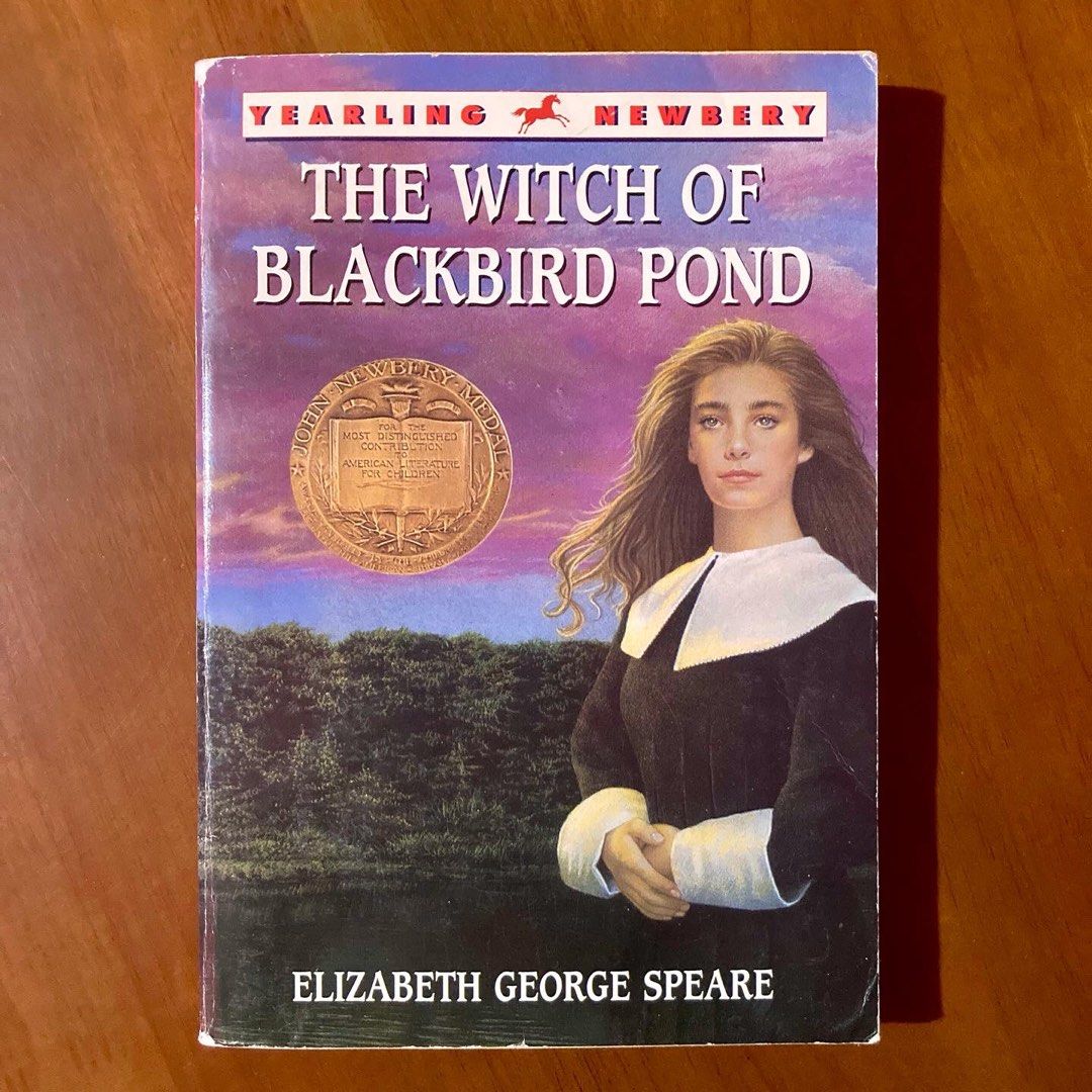 The Witch of Blackbird Pond by Elizabeth George Speare (Newbery Medal ...