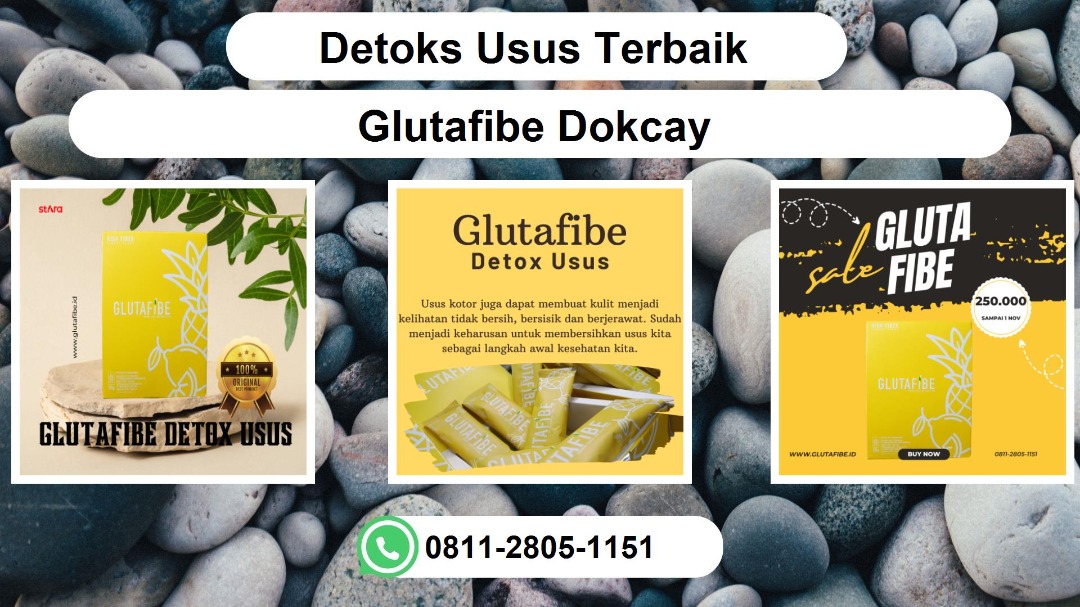 Detoks Usus Terbaik!!, 0811-2805-1151 Glutafibe Dokcay Member Glutafibe Batang Hari, Serba Serbi ...