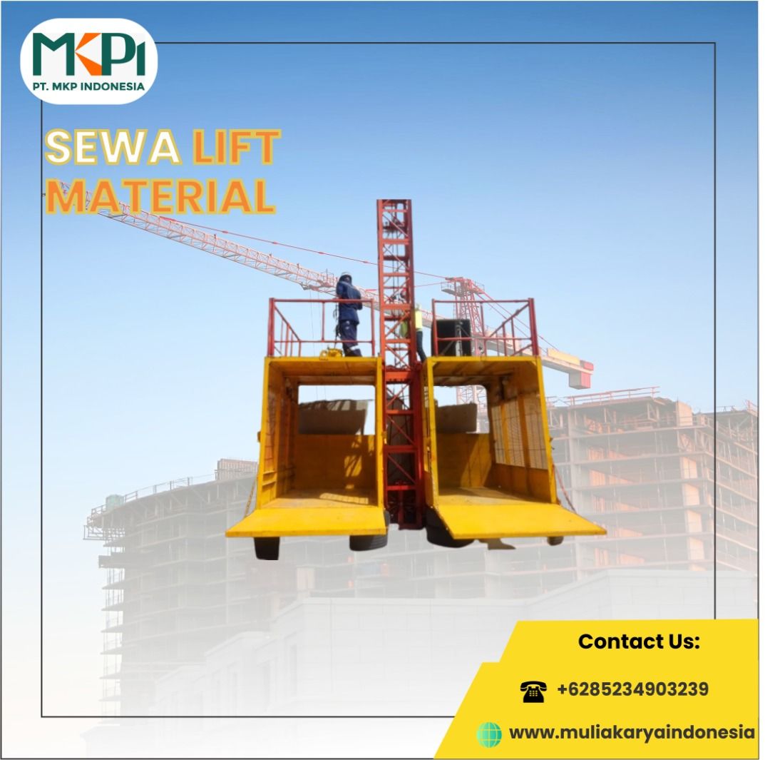 SEWA LIFT BARANG ALAT PROYEK INDONESIA Kapuas Hulu Kalimantan Barat ...