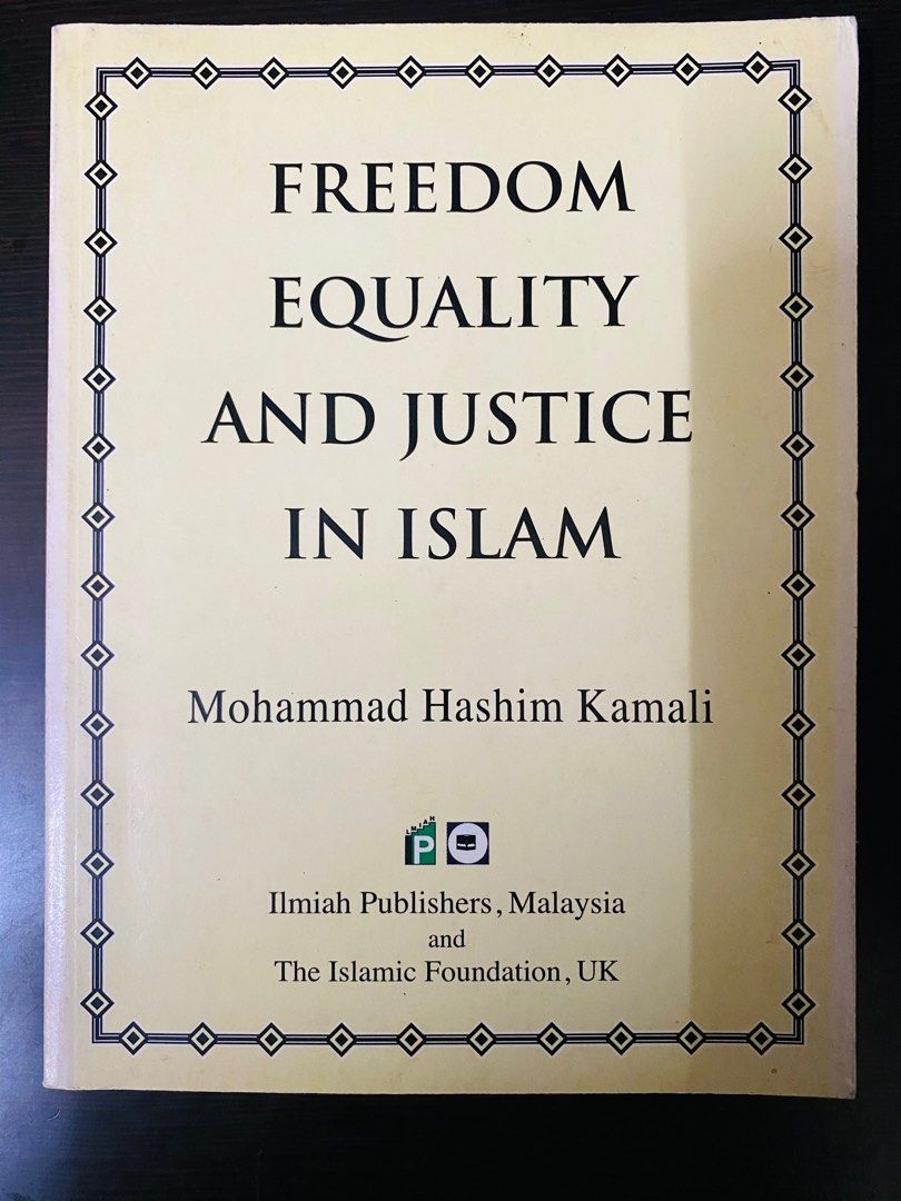 Freedom, Equality and Justice in Islam, Mohammad Hashim Kamali ...