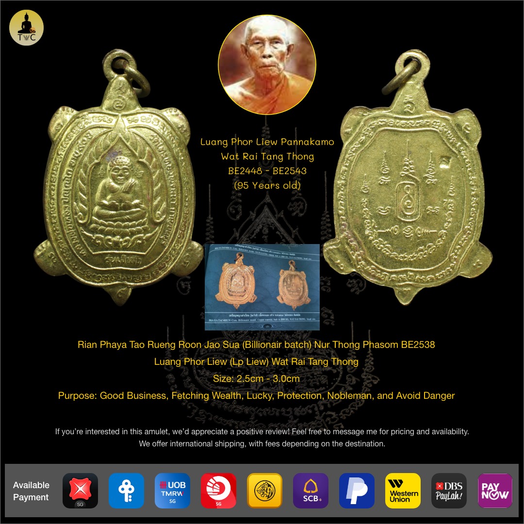 Rian Phaya Tao Rueng Roon Jao Sua (Billionair batch) Nur Thong Phasom BE2538 Luang Phor Liew (Lp ...