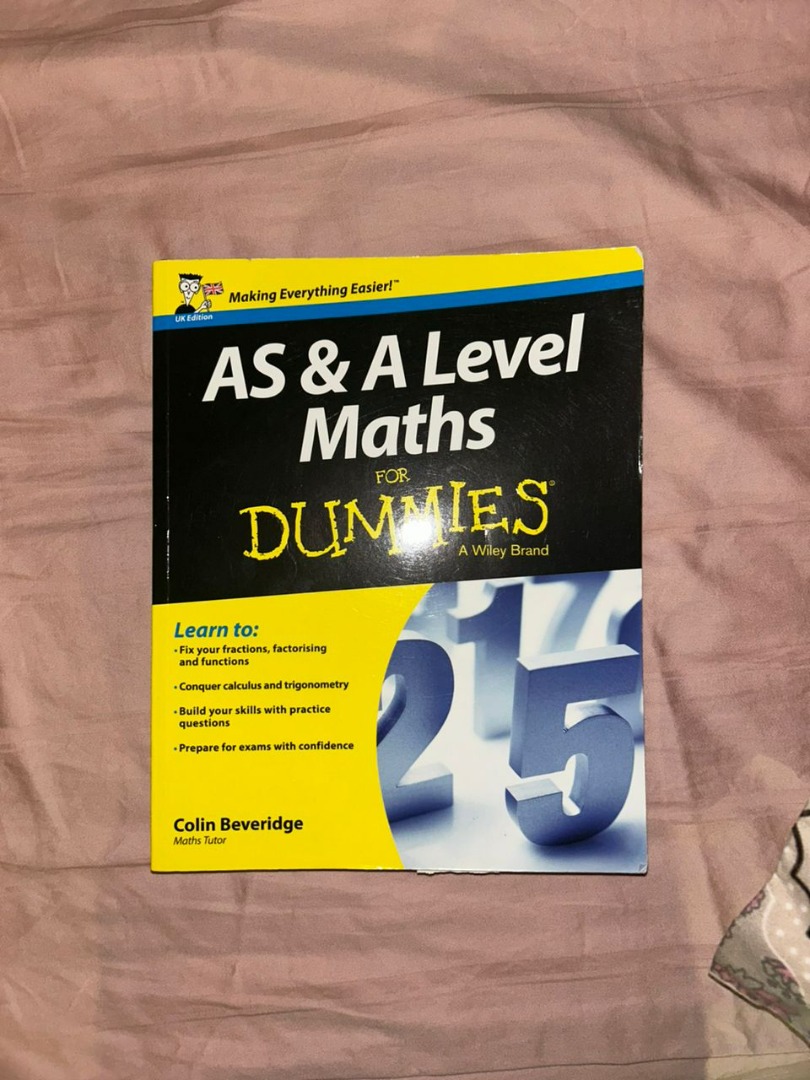 AS and ALEVEL Maths for dummies, Hobbies & Toys, Books & Magazines, Textbooks on Carousell