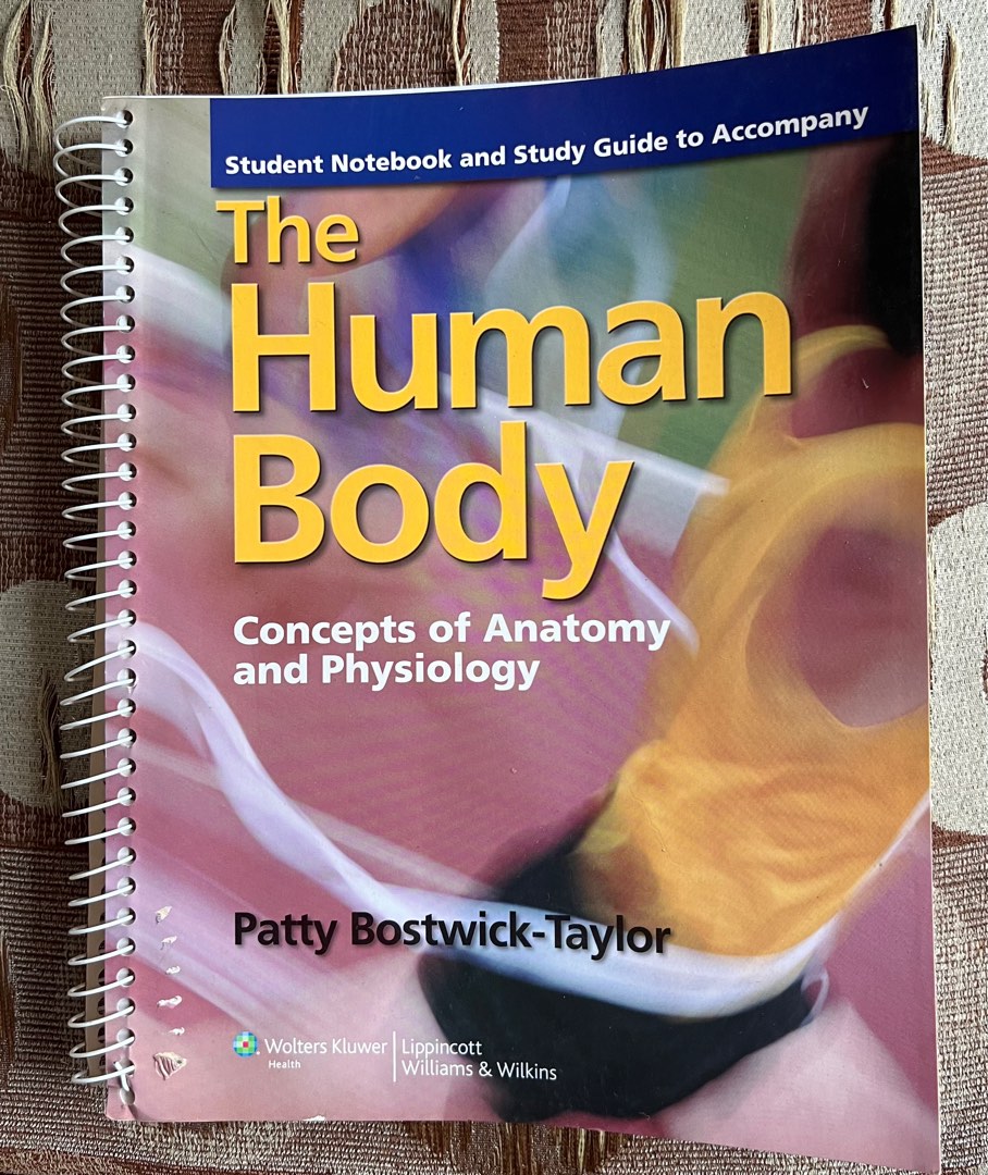 The Human Body Concepts of Anatomy and Physiology Textbook, Hobbies ...