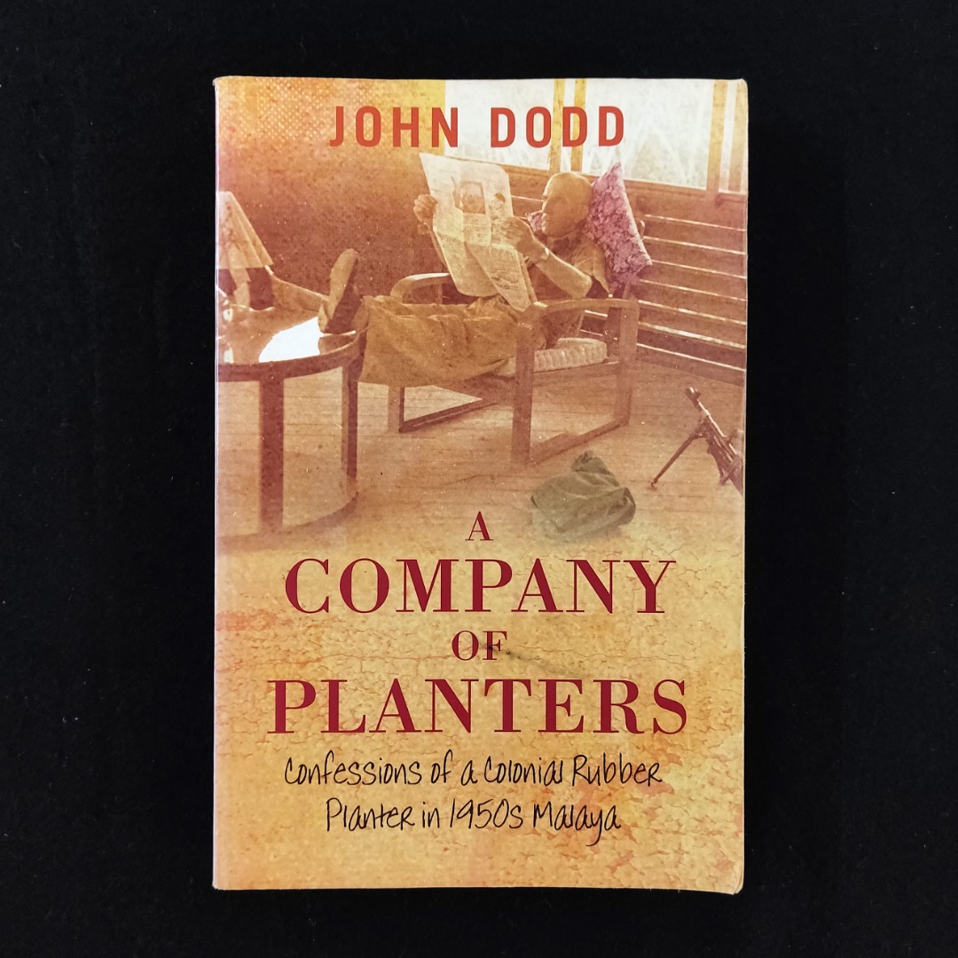 A Company Of Planters: Confessions Of A Colonial Rubber Planter In ...
