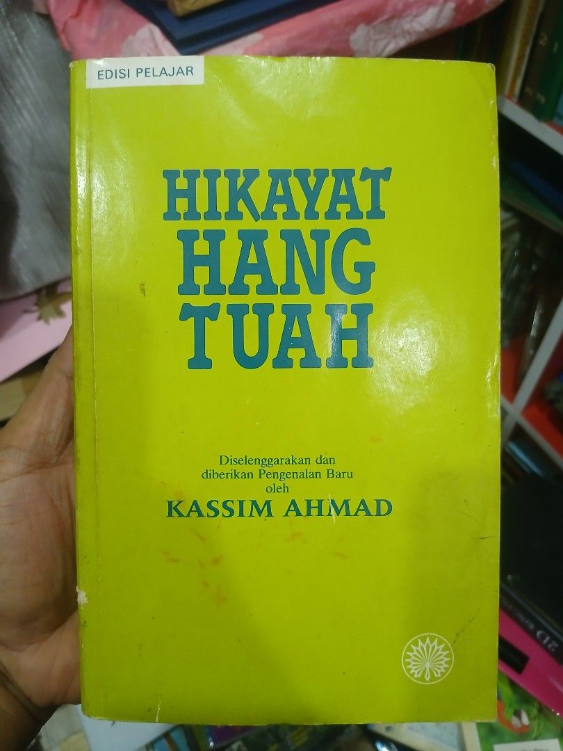 Hikayat Hang Tuah Diselenggarakan dan diberikan Pengenalan Baru okeh ...