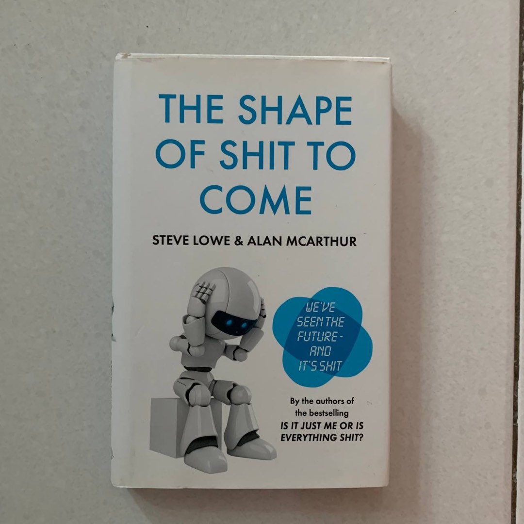 The shape of shit to come, Hobbies & Toys, Books & Magazines ...