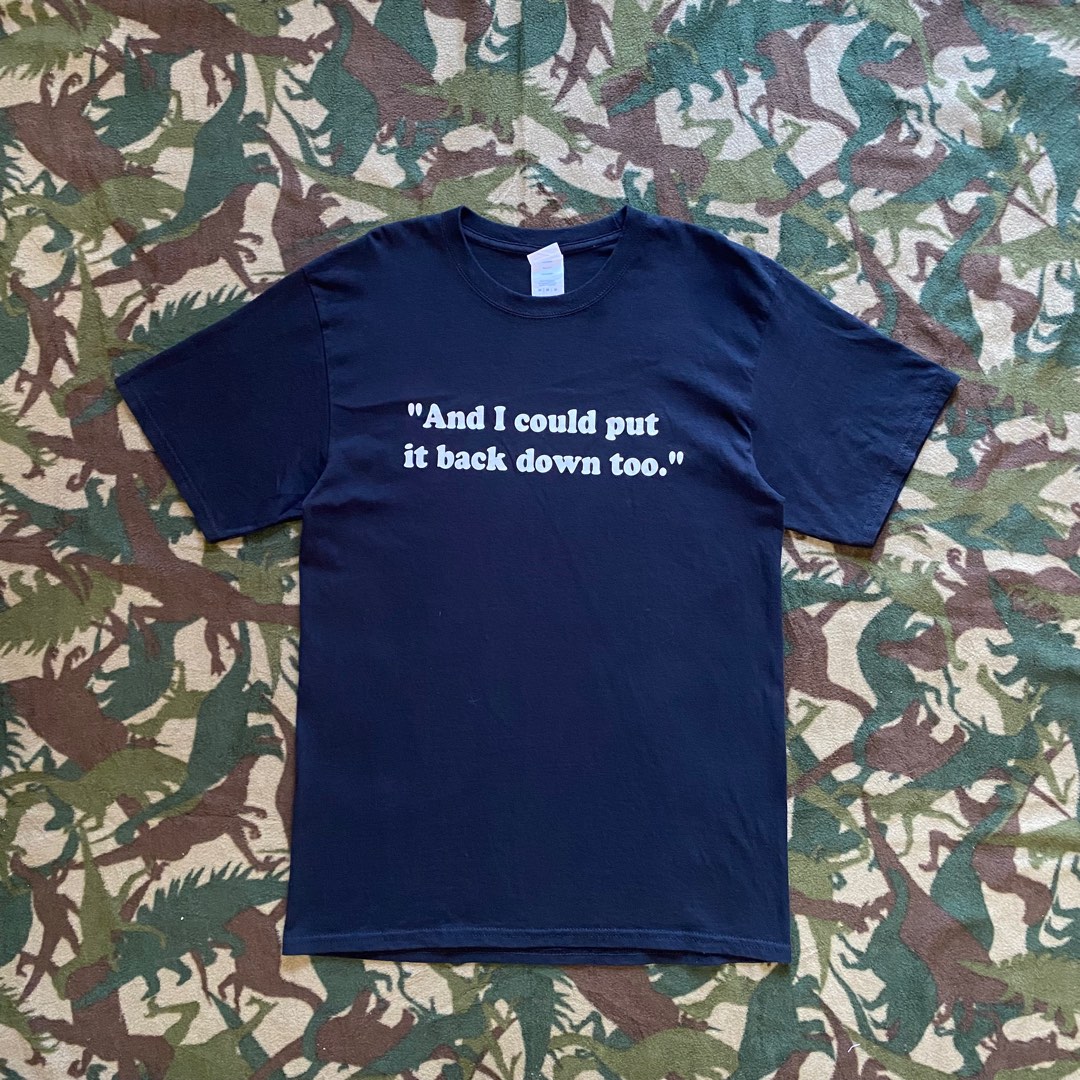 Statement tee (and i could put it back down too), Men's Fashion, Tops ...