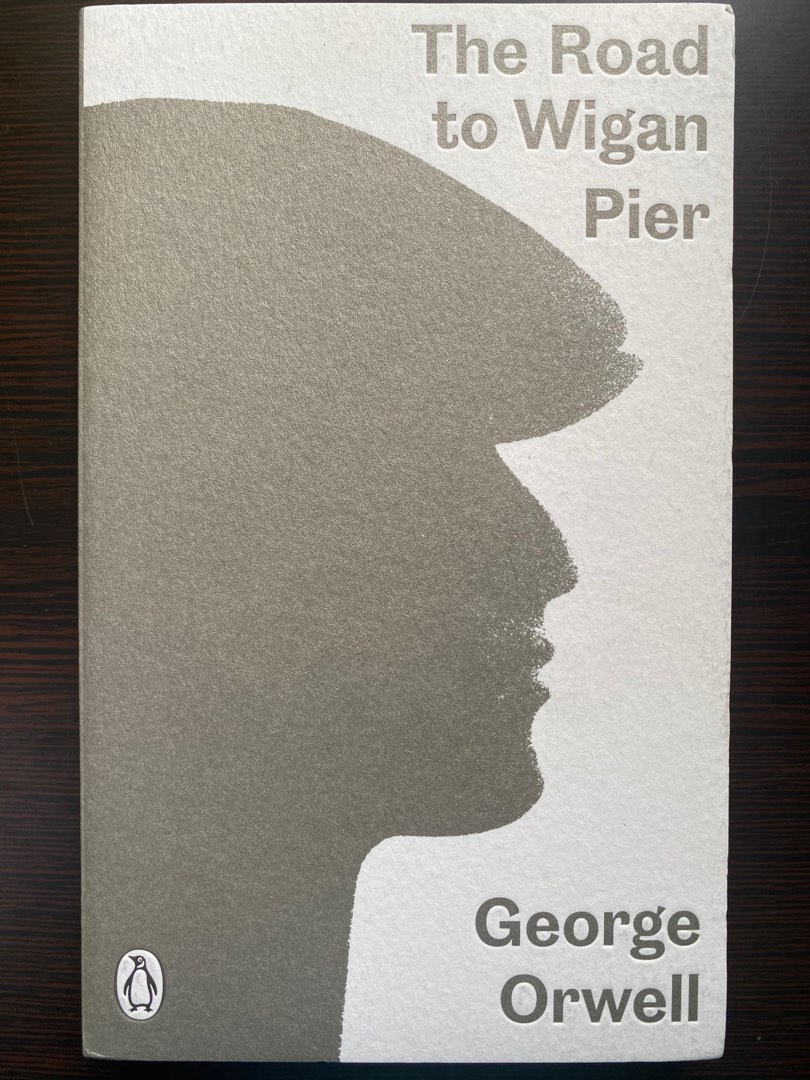 The Road to Wigan Pier, George Orwell, Hobbies & Toys, Books ...