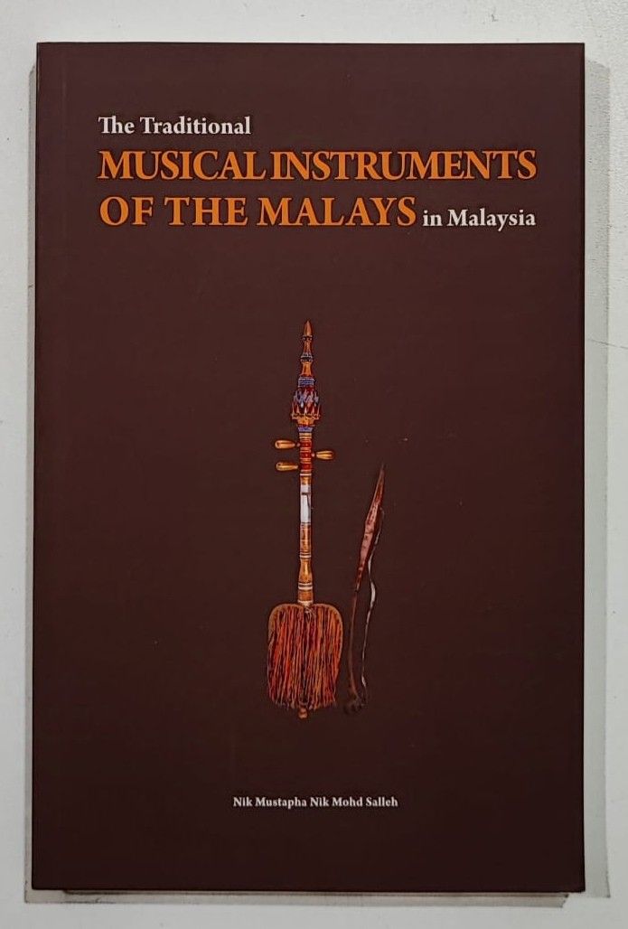 THE TRADITIONAL MUSICAL INSTRUMENTS OF THE MALAYS IN MALAYSIA, Hobbies ...