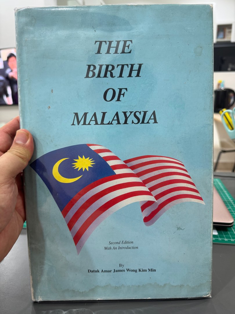 Rare Autographed Copy of The Birth of Malaysia by Datuk Amar James Wong ...