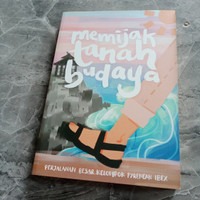 MEMIJAK TANAH BUDAYA-PERJALANAN BESAR KELOMPOK PYRENEAN IBEX-B3, Buku ...