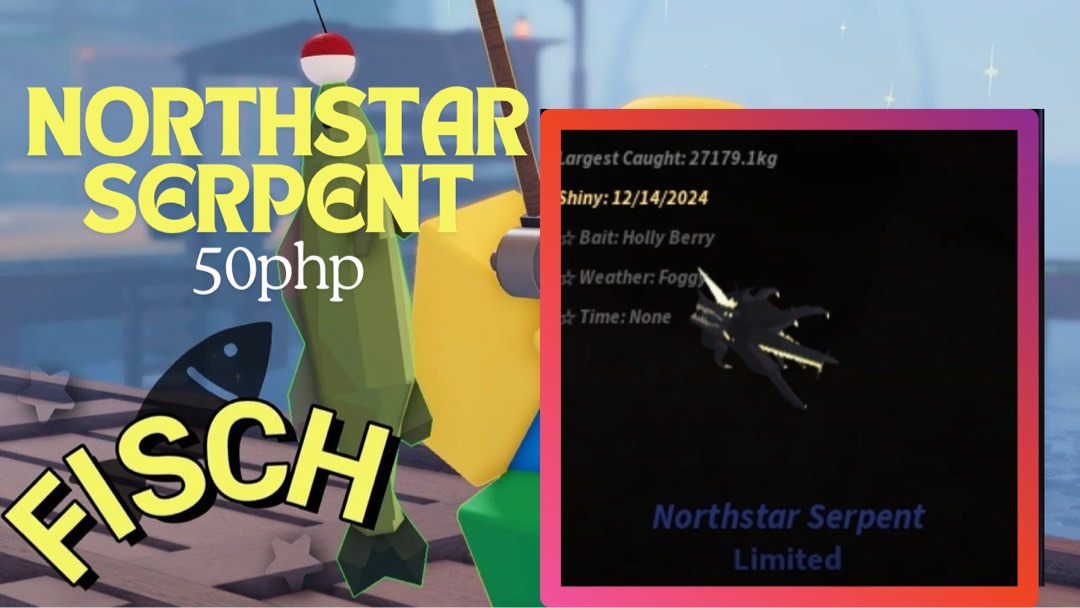 NORTHSTAR SERPENT| ROBLOX FISCH, Video Gaming, Video Games, Others on Carousell