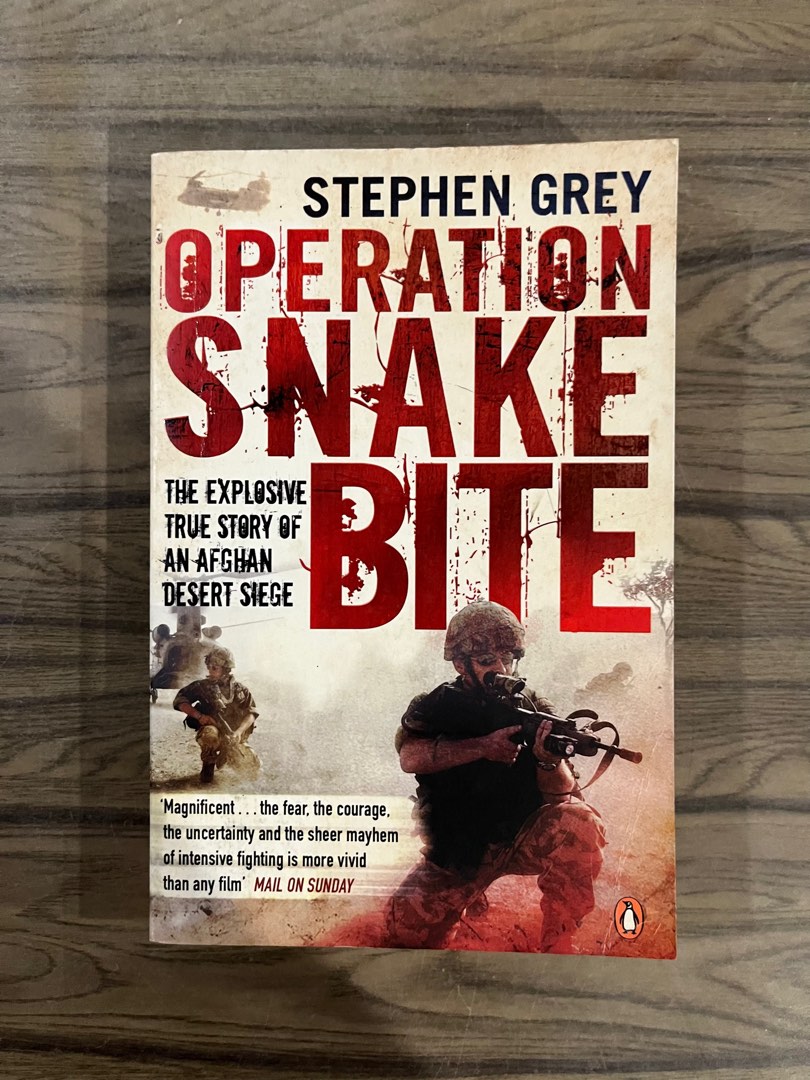 Operation Snake Bite / True story of an Afghan Desert Siege, Everything ...