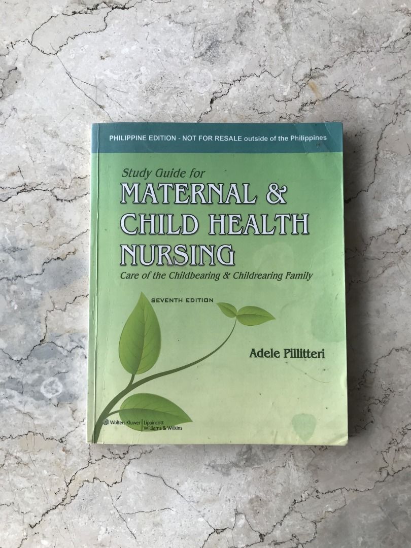 Maternal & Child Health Nursing: Care of the Childbearing and ...