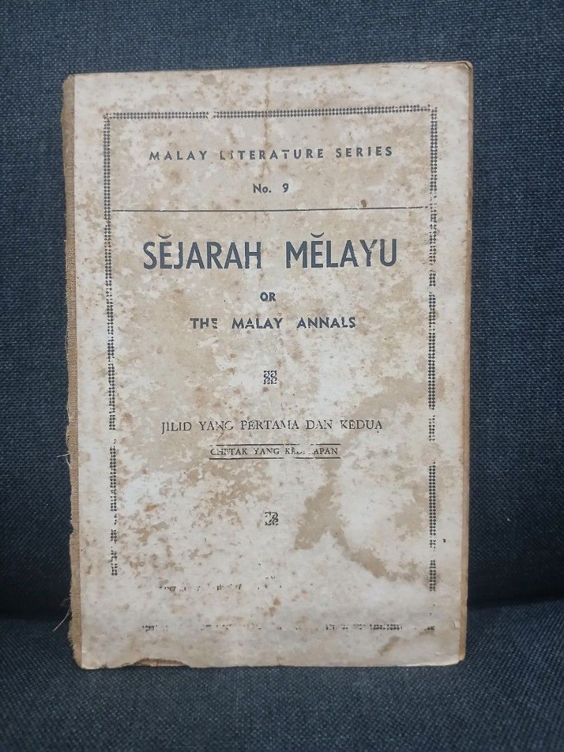 Sejarah Melayu The Malay Annals Malay Literature Series No 9 Jilid Yang ...