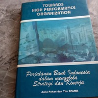 TOWARDS HIGH PERFORMANCE ORGANIZATION-AULIA POHAN DKK d1, Buku & Alat ...