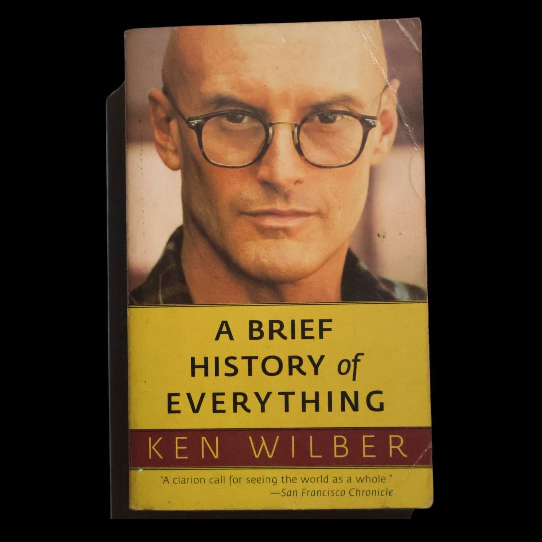 Ken Wilber - A Brief History of Everything (philosophy psychology self ...