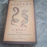 THE COSMIC SERPENT-DNA AND THE ORIGINS OF KNOWLEDGE-JEREMY NARBY-G1 ...