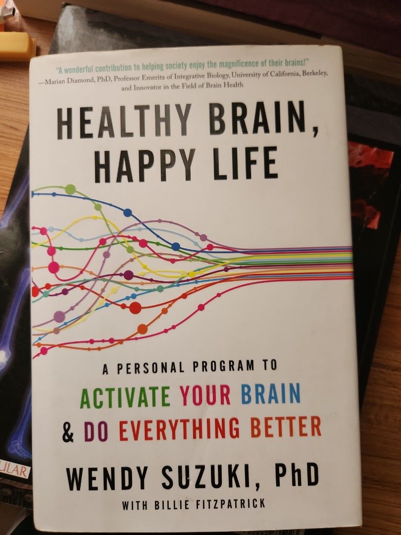 Healthy Brain, Happy Life by Dr. Wendy Suzuki, Hobbies & Toys, Books ...