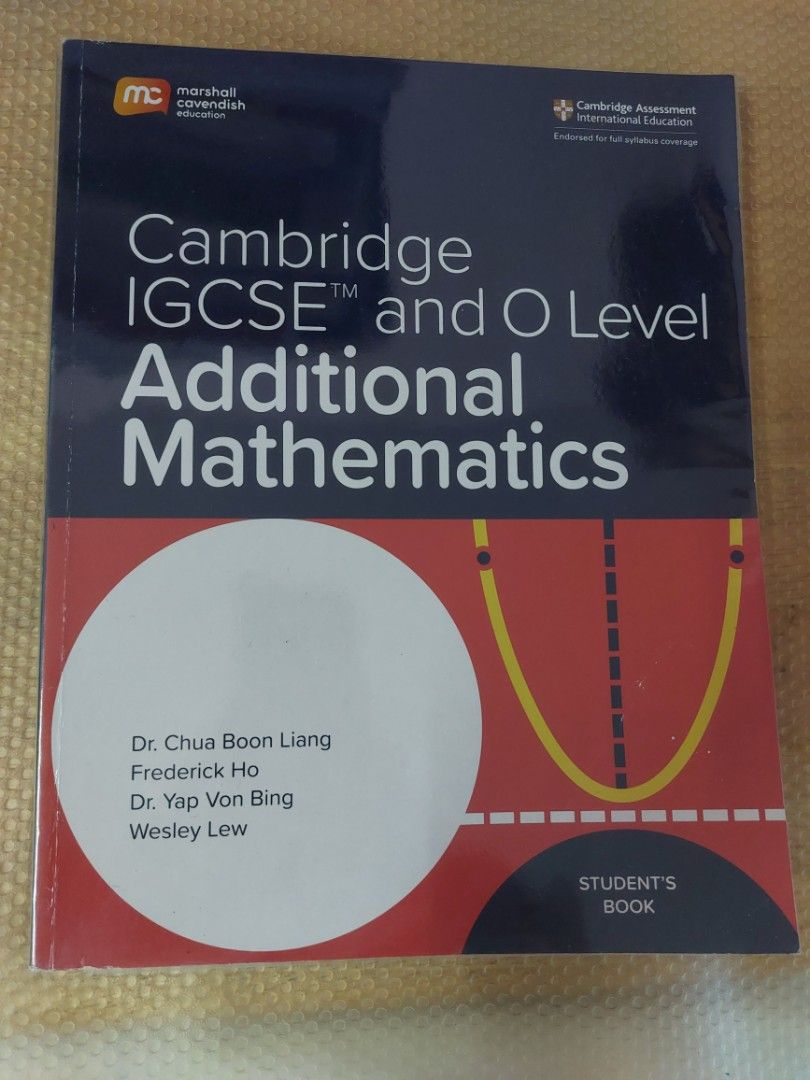 [LIKE NEW] Marshall Cavendish Cambridge IGCSE ADDITIONAL MATHEMATICS & O-LEVEL Student Book ...