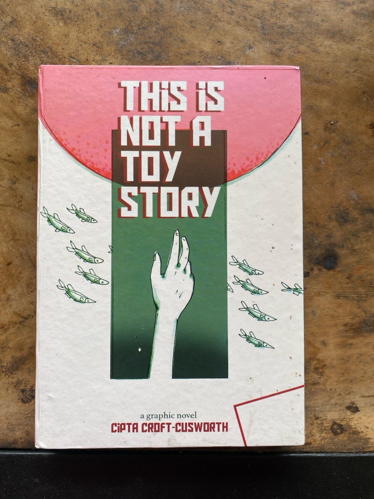 This Is Not A Toy Story, Graphic Novel oleh Cipta Croft-Cusworth, Buku ...