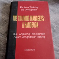 THE ART OF TRAINING AND DEVELOPMENT BUKU WAJIB BAGI PARA MANAJER B1 ...