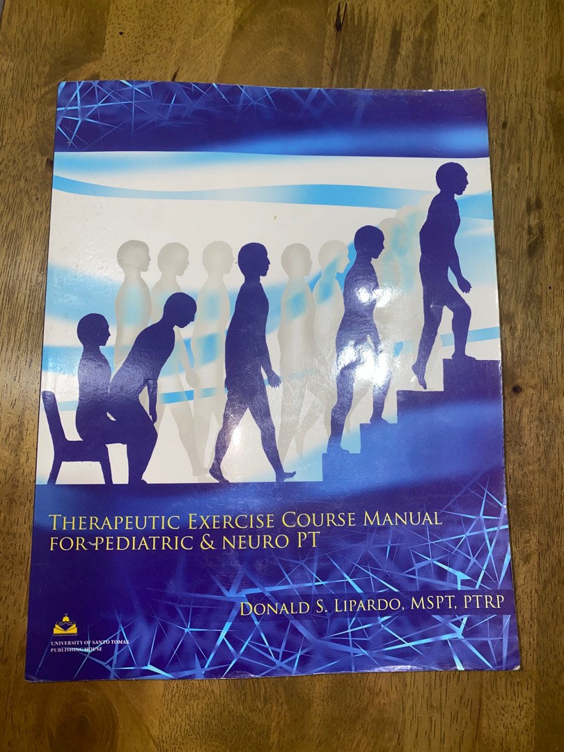 Therapeutic Exercise Course Manual For Pediatric & Neuro PT by Donald S ...