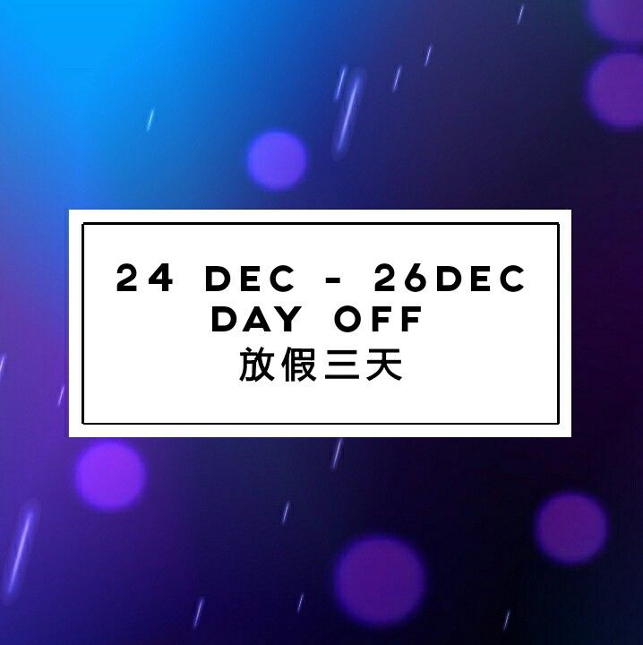 24 DEC - 26 DEC DAY OFF 放假三天 不便之處 敬請見諒, 公告欄 - Carousell