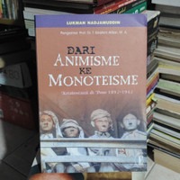 dari animisme ke monoteisme kristenisasi di Poso 1892 1942, Buku & Alat ...
