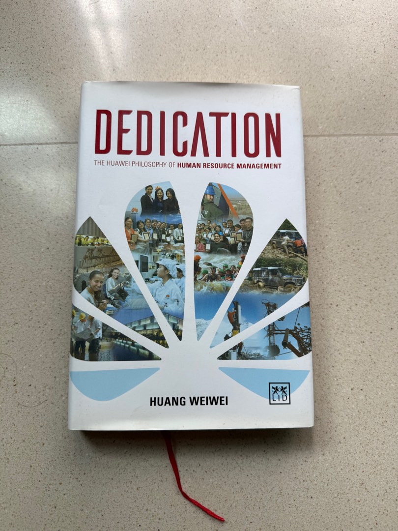 DEDICATION THE HUAWEI PHILOSOPHY OF HUMAN RESOURCE MANAGEMENT, Hobbies ...