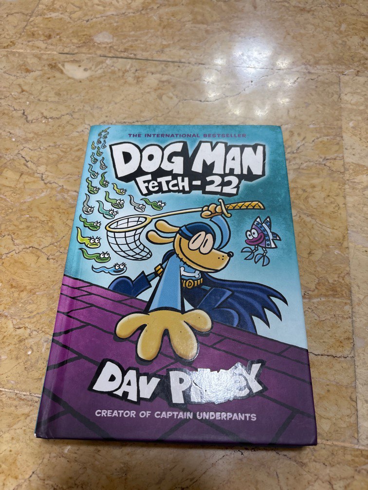 Dog Man Fetch-22, Hobbies & Toys, Books & Magazines, Children's Books ...