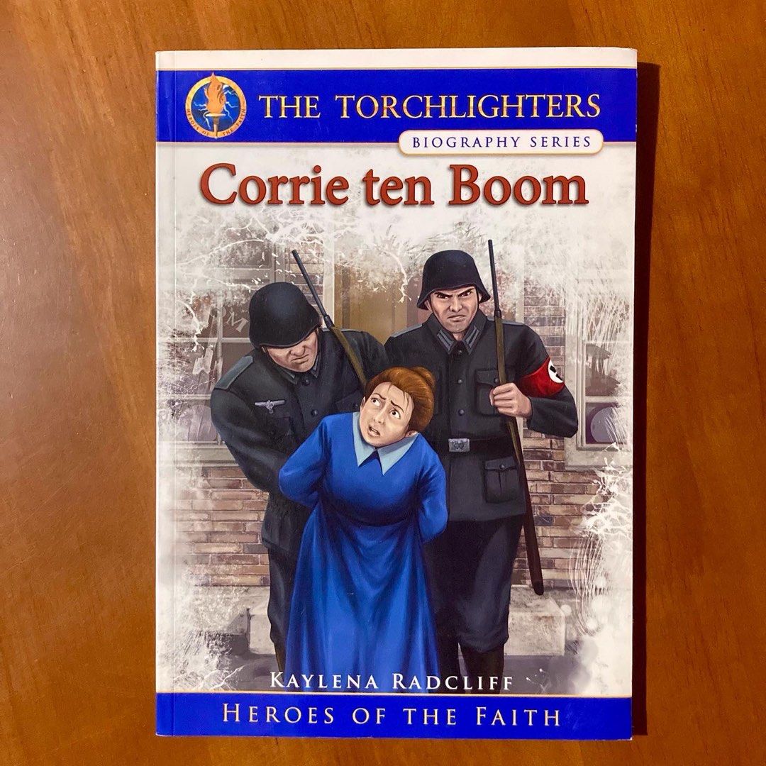 Heroes of the Faith: Corrie ten Boom by Kaylena Radcliff (The ...