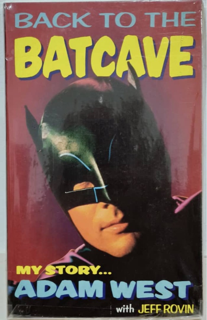 Back To The Batcave (book) My Story...Adam West Signed By Adam West ...